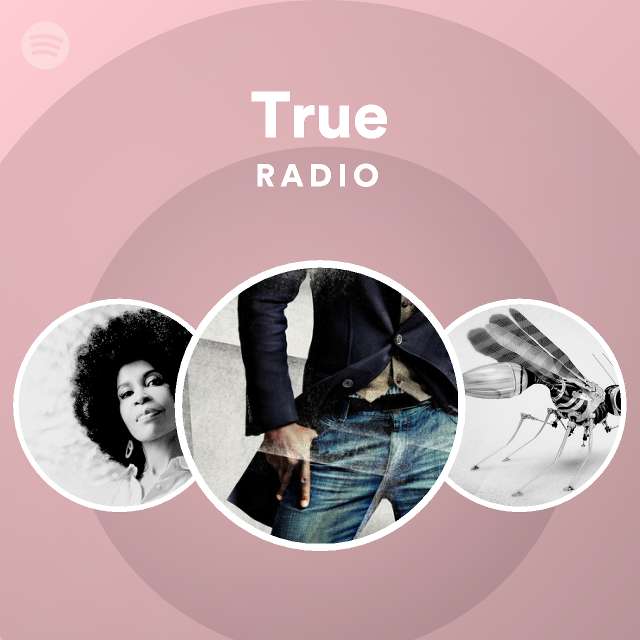 True Radio - playlist by Spotify | Spotify