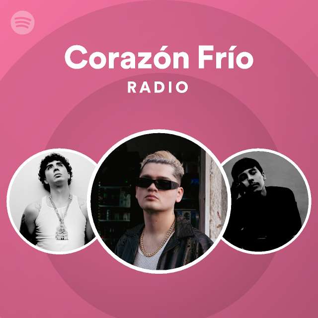 Corazón Frío Radio - playlist by Spotify | Spotify