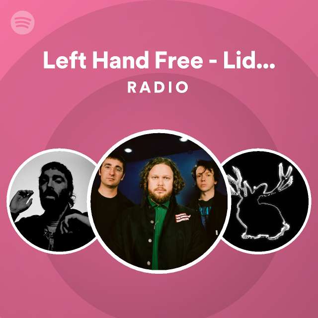 Left Hand Free - Lido Remix Radio - playlist by Spotify | Spotify