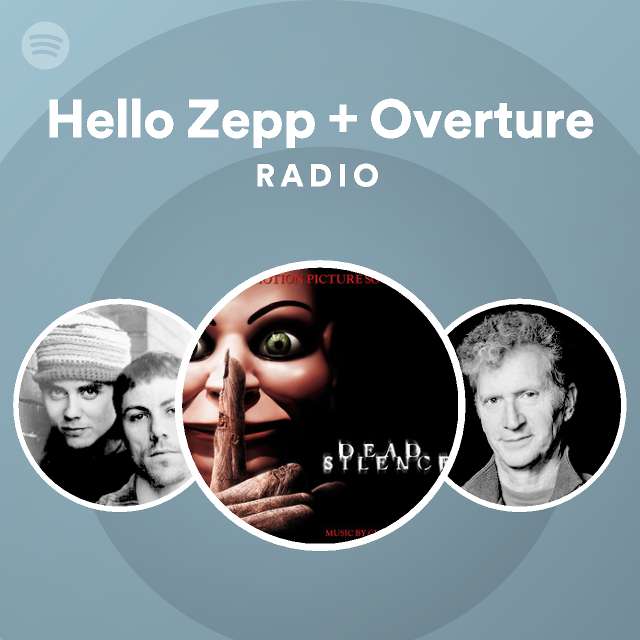 Hello Zepp + Overture Radio - playlist by Spotify | Spotify