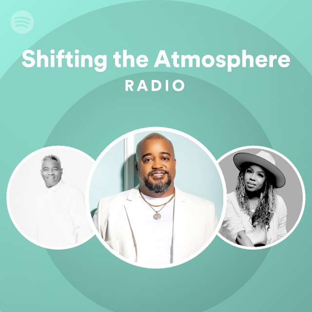 Shifting the Atmosphere Radio - playlist by Spotify | Spotify