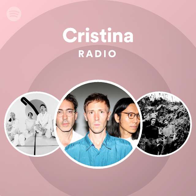 Cristina Radio - playlist by Spotify | Spotify