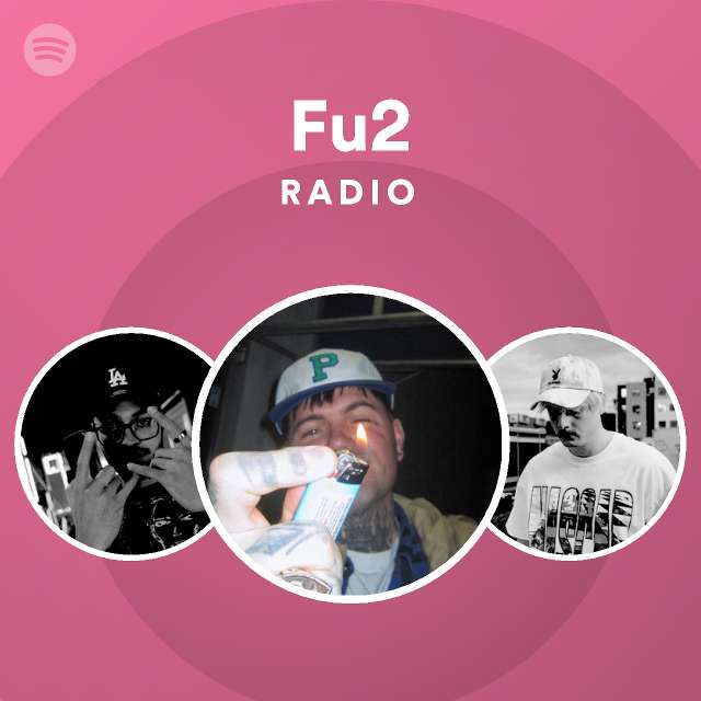 Fu2 Radio - playlist by Spotify | Spotify