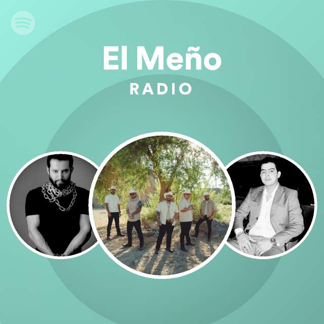 El Meño Radio - playlist by Spotify | Spotify