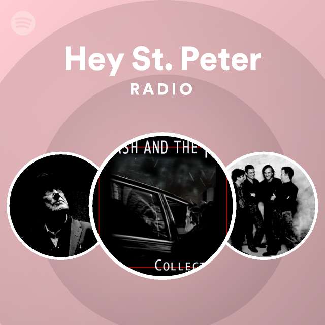Hey St. Peter Radio - playlist by Spotify | Spotify