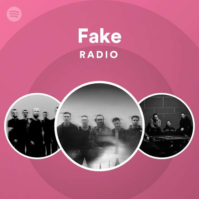 Fake Radio - playlist by Spotify | Spotify