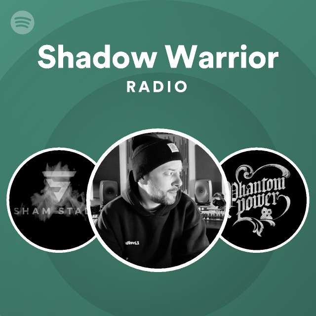 Shadow Warrior Radio | Spotify Playlist