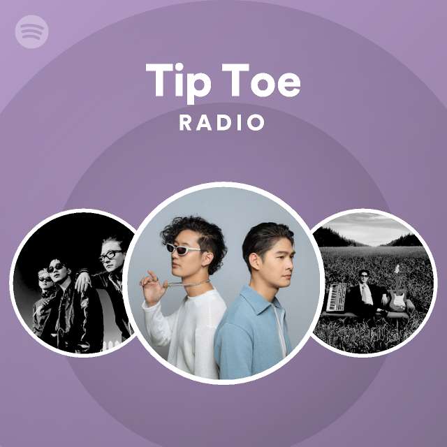 Tip Toe Radio - playlist by Spotify | Spotify