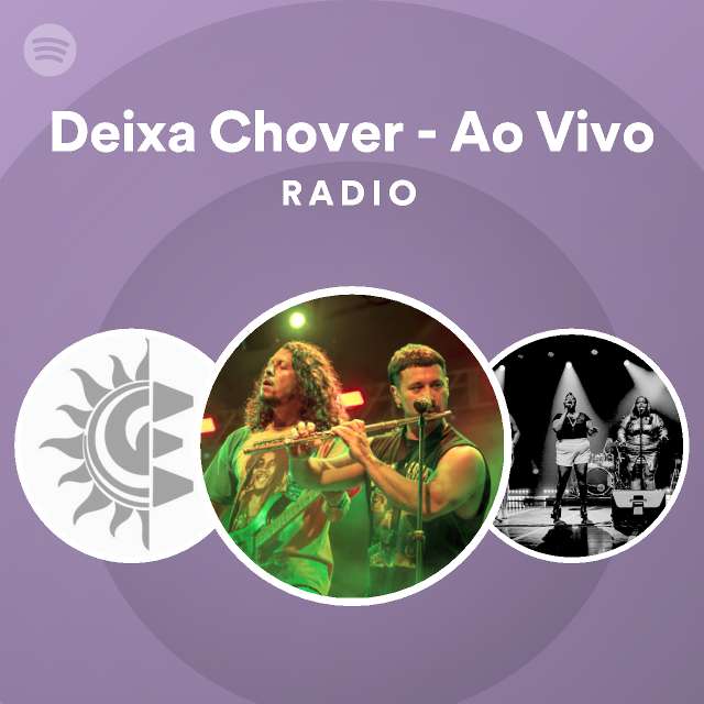 Deixa Chover Radio - playlist by Spotify | Spotify