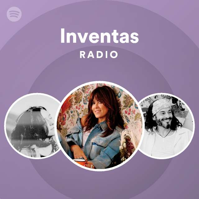 Inventas Radio - playlist by Spotify | Spotify
