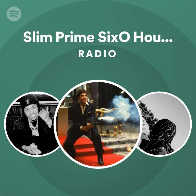 Slim Prime SixO Hound Ro Hound - Matrix Radio - playlist by Spotify ...