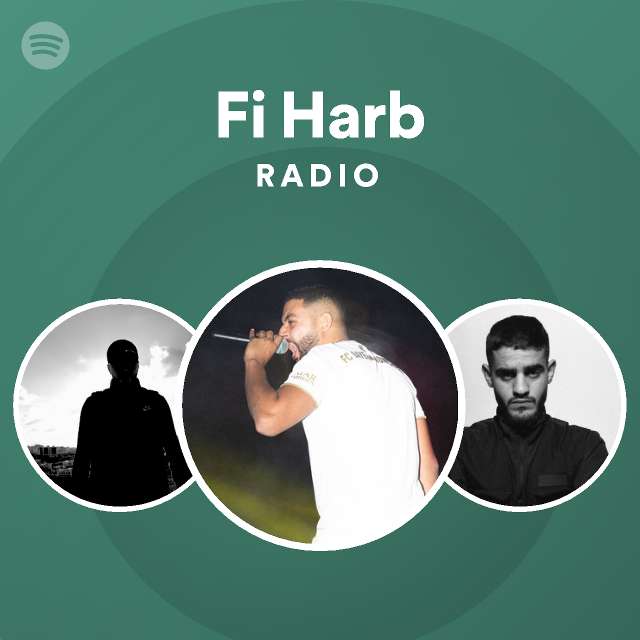 Fi Harb Radio - playlist by Spotify | Spotify
