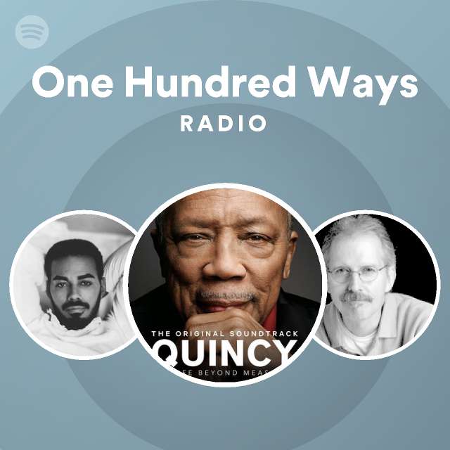 One Hundred Ways Radio - playlist by Spotify | Spotify