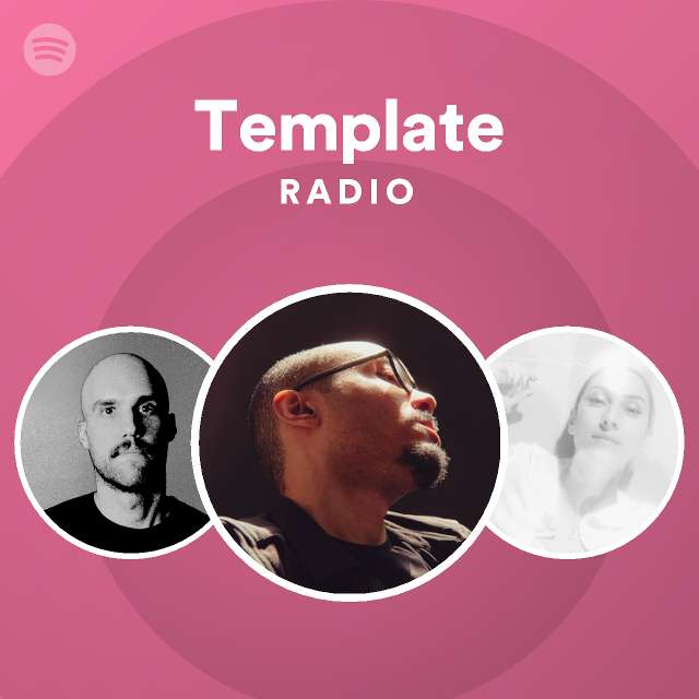 Template Radio - playlist by Spotify | Spotify