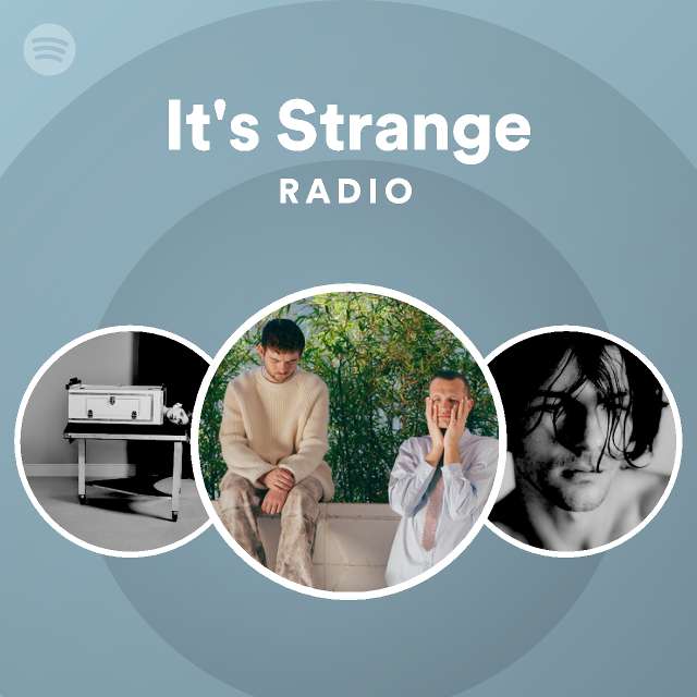 It's Strange Radio - playlist by Spotify | Spotify