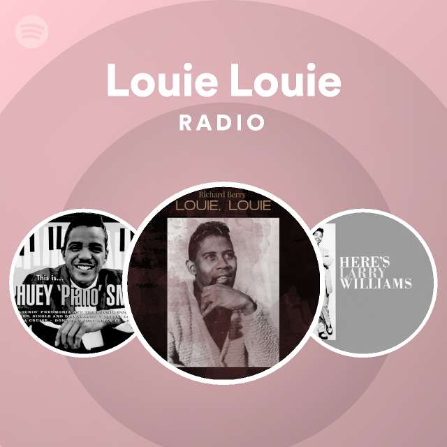 Louie Louie Radio - playlist by Spotify | Spotify