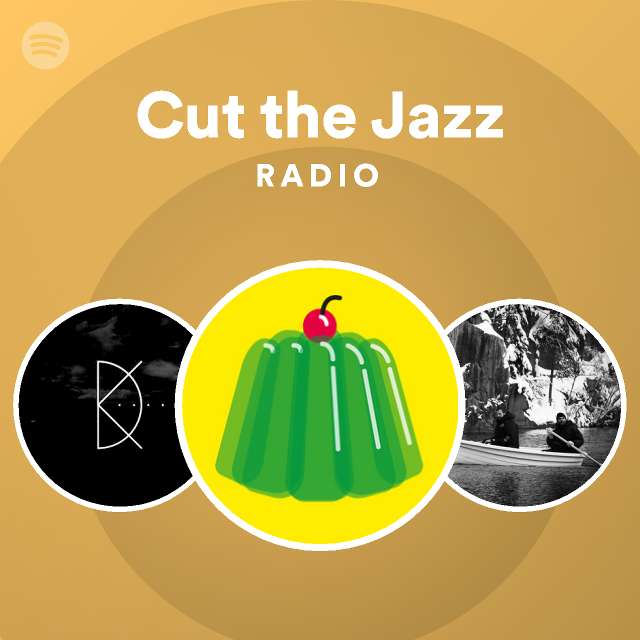 Cut the Jazz Radio - playlist by Spotify | Spotify