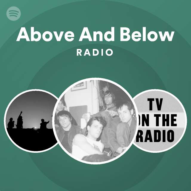 Above And Below Radio - playlist by Spotify | Spotify