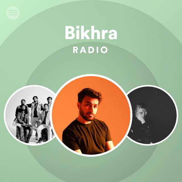 Bikhra Radio - playlist by Spotify | Spotify