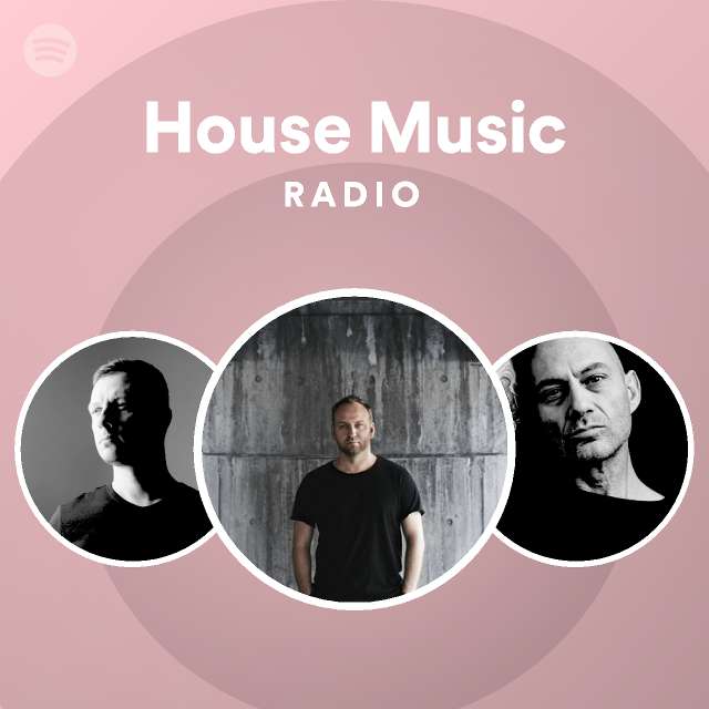House Music Radio - playlist by Spotify | Spotify