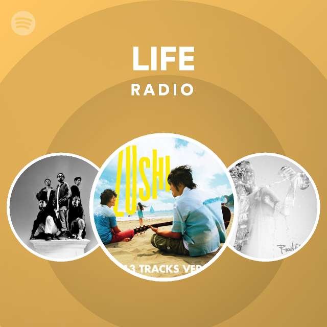 LIFE Radio - playlist by Spotify | Spotify