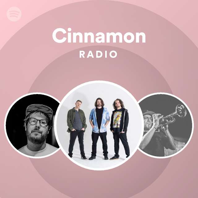 Cinnamon Radio - playlist by Spotify | Spotify
