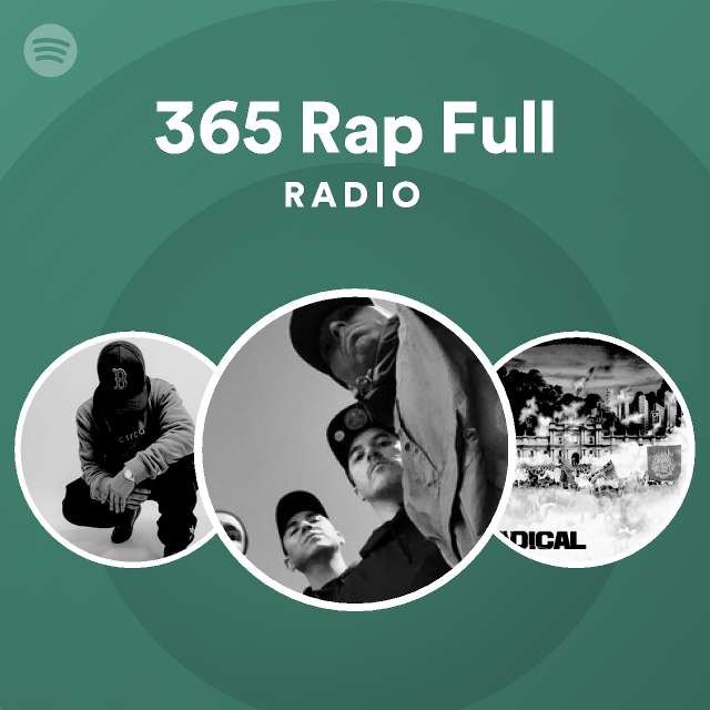 365 Rap Full Radio | Spotify Playlist