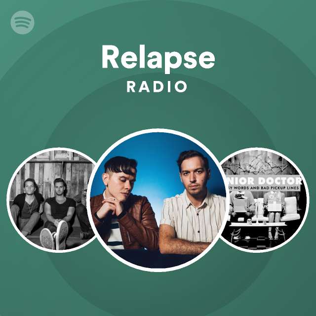 Relapse Radio - playlist by Spotify | Spotify