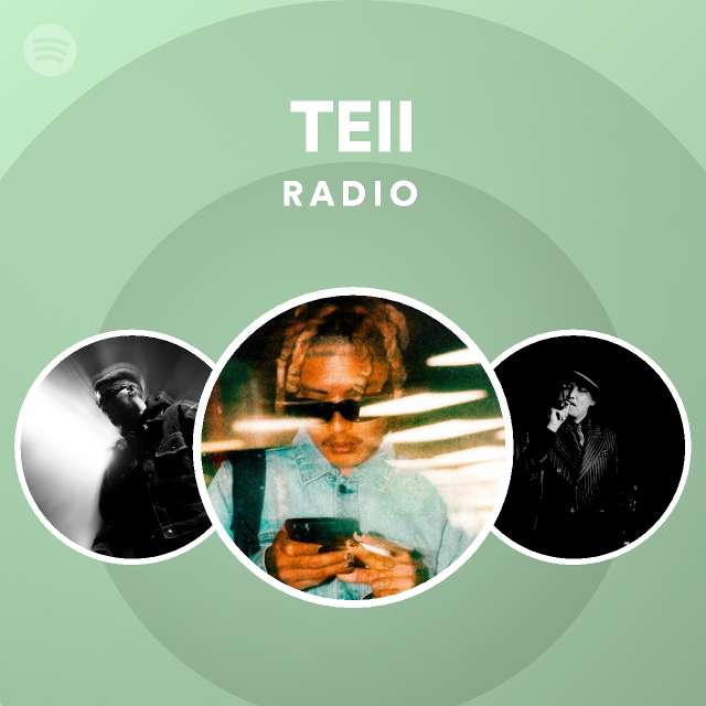 TEII Radio - playlist by Spotify | Spotify