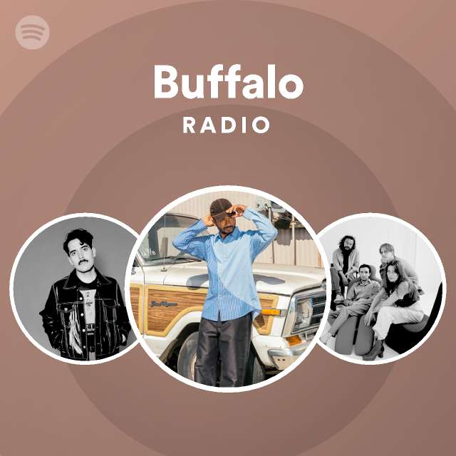 Buffalo Radio - playlist by Spotify | Spotify