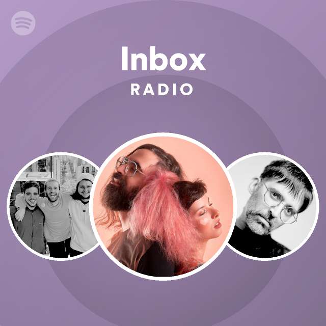 Inbox Radio - playlist by Spotify | Spotify