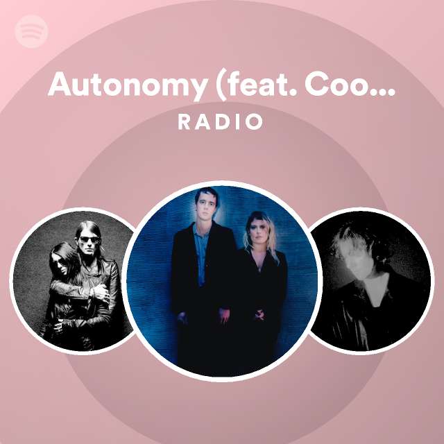 Autonomy (feat. Cooper B. Handy) Radio - playlist by Spotify | Spotify