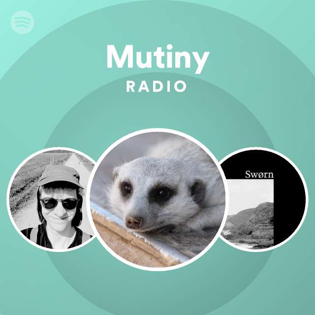 Mutiny Radio | Spotify Playlist