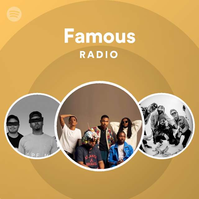 Famous Radio - playlist by Spotify | Spotify
