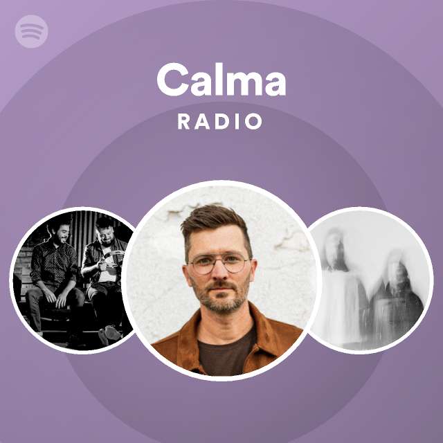 Calma Radio - playlist by Spotify | Spotify