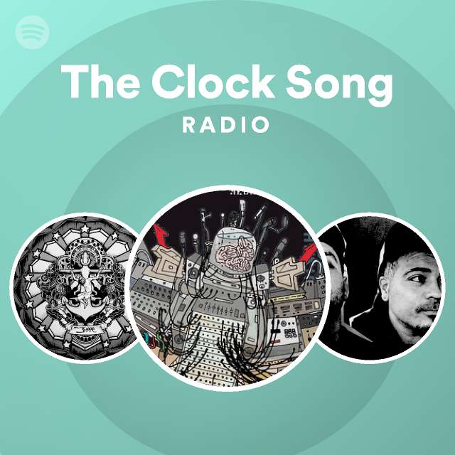 The Clock Song Radio - playlist by Spotify | Spotify
