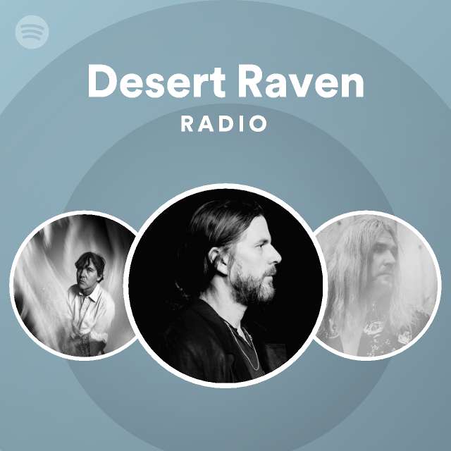 Desert Raven Radio - playlist by Spotify | Spotify