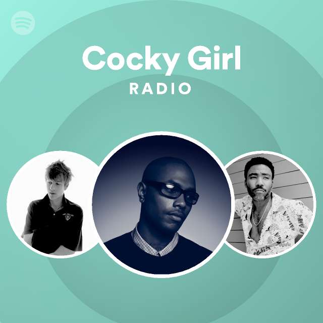 Cocky Girl Radio - playlist by Spotify | Spotify