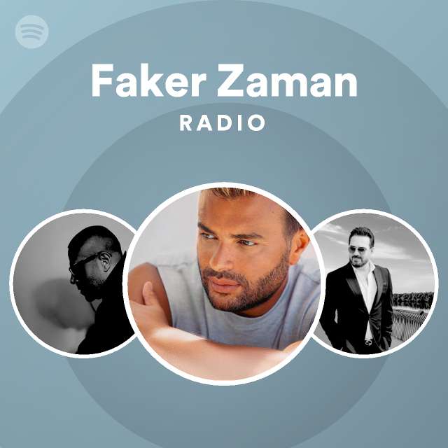 Faker Zaman Radio - playlist by Spotify | Spotify
