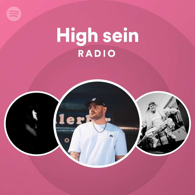 High sein Radio - playlist by Spotify | Spotify