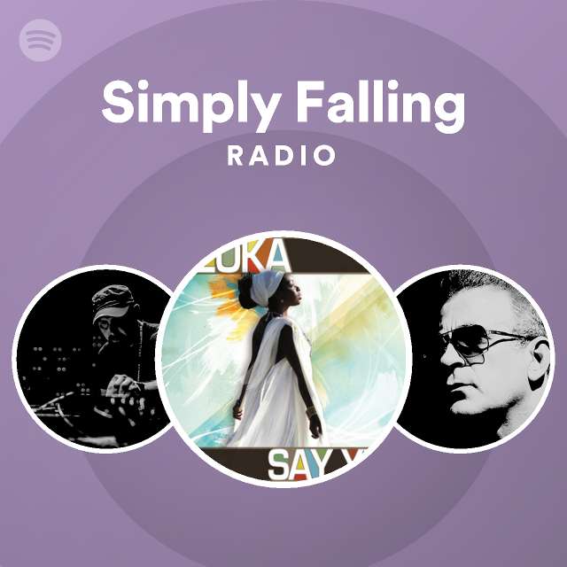 Simply Falling Radio - playlist by Spotify | Spotify