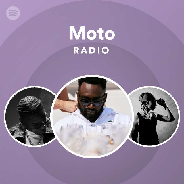 Moto Radio - playlist by Spotify | Spotify