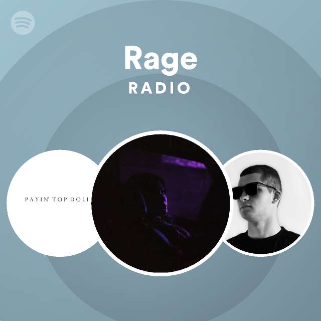 Rage Radio - playlist by Spotify | Spotify