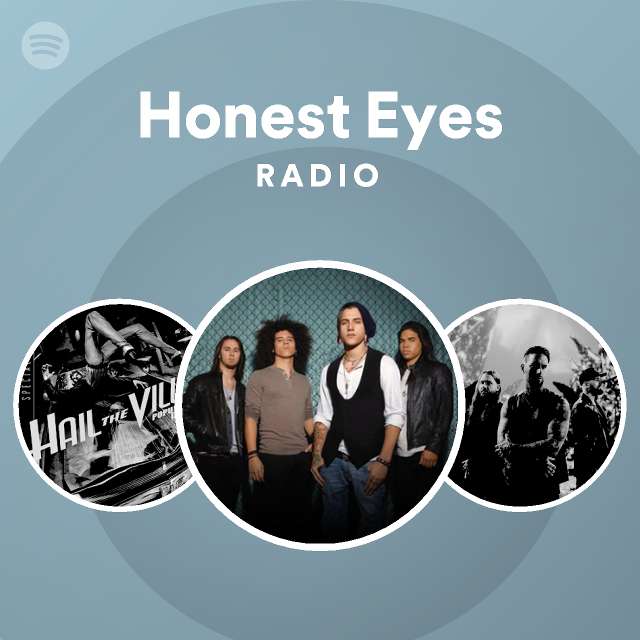 Honest Eyes Radio - playlist by Spotify | Spotify