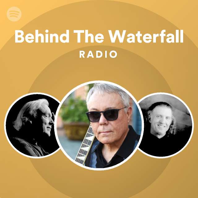 Behind The Waterfall Radio - playlist by Spotify | Spotify