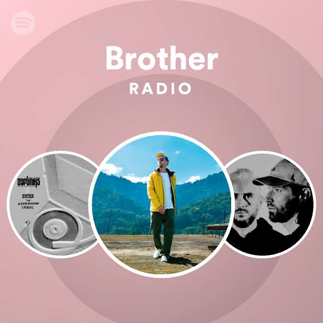 Brother Radio - playlist by Spotify | Spotify