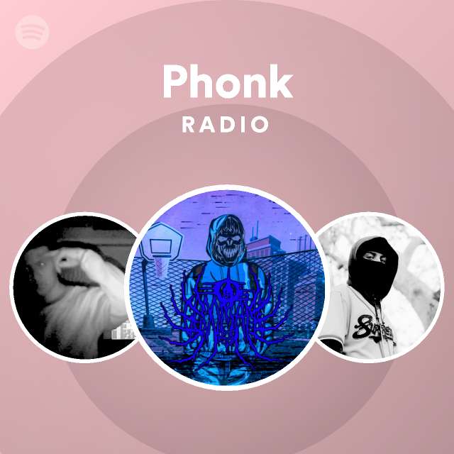 Phonk Radio - playlist by Spotify | Spotify