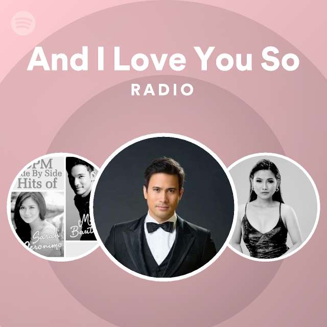 And I Love You So Radio - playlist by Spotify | Spotify