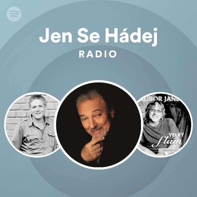 Jen Se Hádej Radio - playlist by Spotify | Spotify