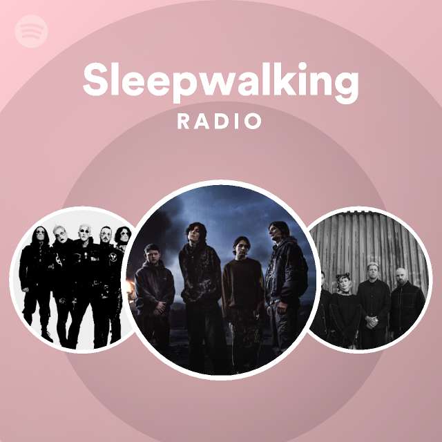 Sleepwalking Radio - playlist by Spotify | Spotify